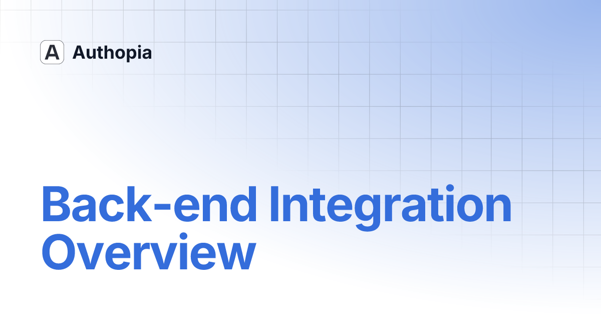 Back-end Integration Overview | Authopia